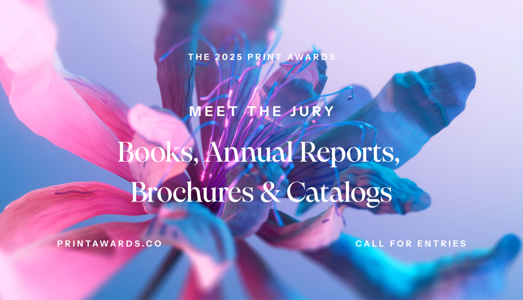 Meet the PRINT Awards Jury for Book Design, Annual Reports, Brochures ...